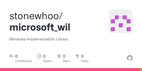Github Stonewhoomicrosoftwil Windows Implementation Library