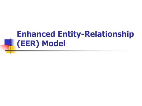 Ppt Enhanced Entity Relationship Eer Model Powerpoint Presentation Id320253
