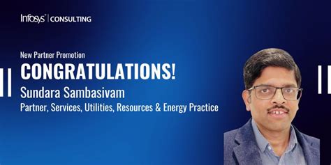 Infosys Consulting Is Thrilled To Welcome Sundara S Sambasivam To The Partner Ranks Infosys