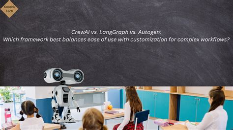 Comparing Crewai Langgraphagno And Autogen Which Ai Framework Fits
