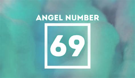 Understanding Angel Number 69 Meaning