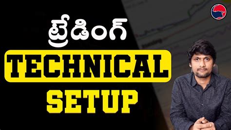 Trading Technical Setup Telugu Best Chart Settings Youtube