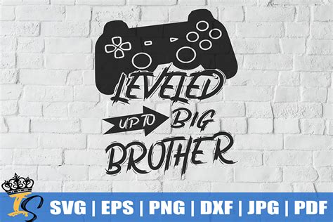 Leveled Up To Big Brother Graphic By Imperialstoresvg Creative Fabrica