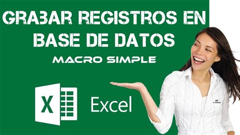 📊 Como Registrar Datos En Excel Con Macros 🗂 Crea Tu Base De Datos