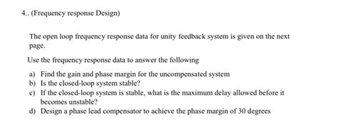 Solved Frequency Response Design The Open Loop Chegg