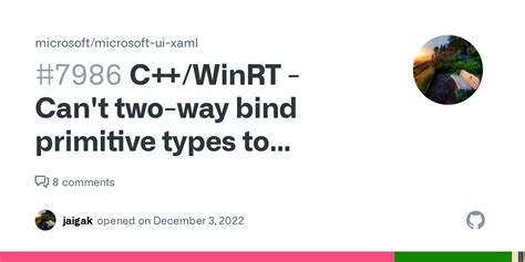 Cwinrt Cant Two Way Bind Primitive Types To Iinspectable · Issue 7986 · Microsoft