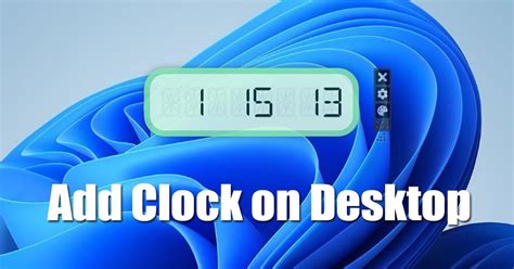 3 Ways To Add Clock On Desktop In Windows 11