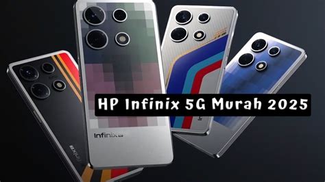 Foto Rekomendasi Hp Infinix G Termurah Mulai Sejutaan Gaming Lancar