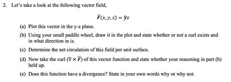 Solved Let S Take A Look At The Following Vector Field F X Chegg