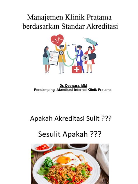 Manajemen Klinik Pratama Berdasarkan Standar Akreditasi Dr Deswara Mm