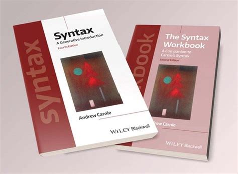 Syntax A Generative Introduction 4e And The Syntax Workbook 2e Set By Andrew Carn 9781119794370