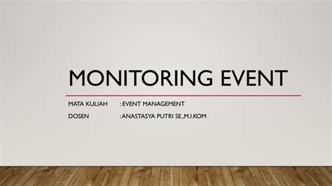 Monitoring Event Management Yang Efektif Pptx Monitoring Event Management Yang Efektif Pptx
