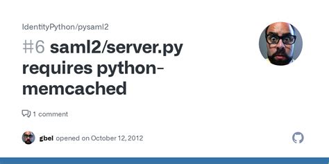Saml2 Server Py Requires Python Memcached Issue 6 IdentityPython