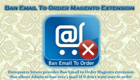 ban email to order magento extension dotsquares stores