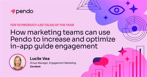 How Marketers Can Use Pendo To Optimize In App Guide Engagement Top 10 Product Led Talks Of