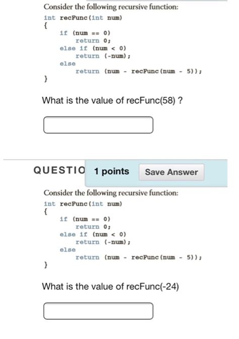Solved Consider The Following Recursive Function Int Chegg