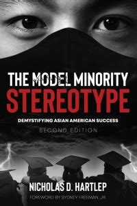 The Model Minority Stereotype Demystifying Asian American Success