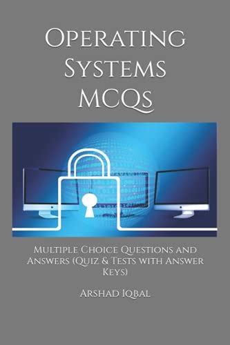 operating systems mcqs multiple choice questions and answers quiz and tests with answer keys
