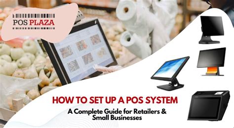 How To Set Up A POS System A Complete Guide For Retailers Small Businesses POS PLAZA