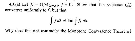 Solved 4 J A Let Fn 1 N χ[0 N] F 0 Show That The