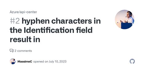 Hyphen Characters In The Identification Field Result In · Issue 2