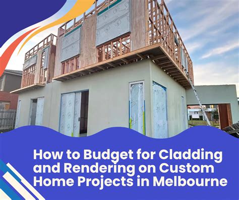 How To Budget For Cladding And Rendering On Custom Homes
