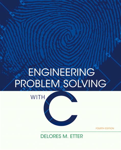 Engineering Problem Solving With C 4th Edition Informit