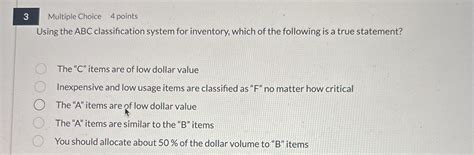 Solved 3multiple Choice4 ﻿pointsusing The Abc Classification