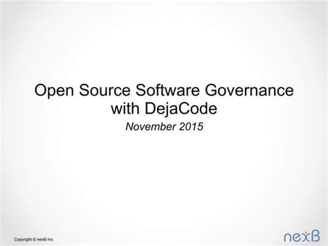 Open Source Software Governance With Dejacode Ppt