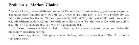 Solved Problem Markov Chains As A Music Lover You Would Chegg Com