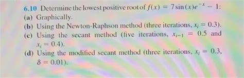 Solved 610 Determine The Lowest Positive Root Of