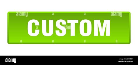 Custom Button Custom Square Green Push Button Stock Vector Image And Art