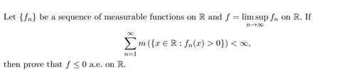 solved let {fn} ﻿be a sequence of measurable functions on r