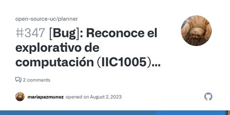 Bug Reconoce El Explorativo De Computación Iic1005 Como Parte Del