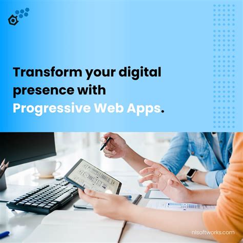 Nl Softworks On Linkedin Webdevelopment Pwas Digitaltransformation