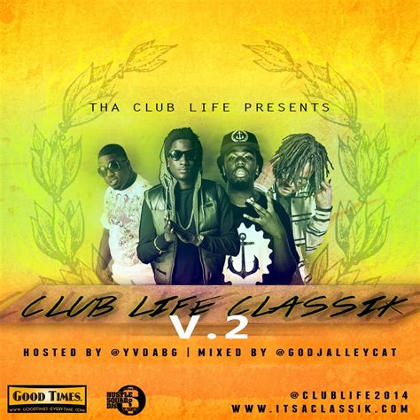 Club Life Classik V2 Dj Alleycat Hosted By Yv Da Bg Feat Iamsu X K