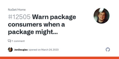 Warn Package Consumers When A Package Might Automatically Run Code · Issue 12505 · Nugethome