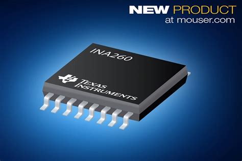 Texas Instruments INA High Low Side Digital Current And Power Monitor Now At Mouser