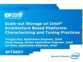 Scale Out Storage On Intel Architecture Based Platforms Characterizing And Tuning Practices PPT
