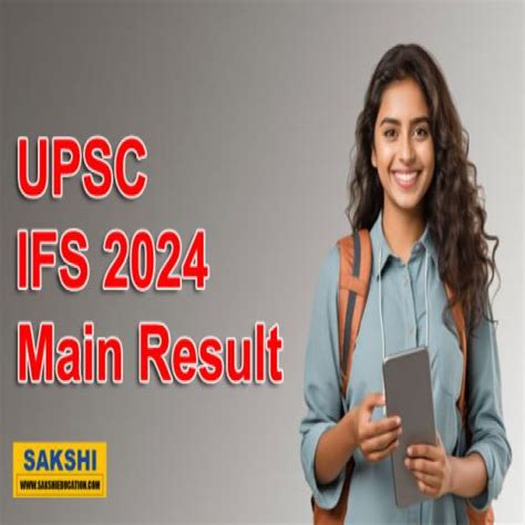 UPSC IFS Main Result OUT Sakshi Education
