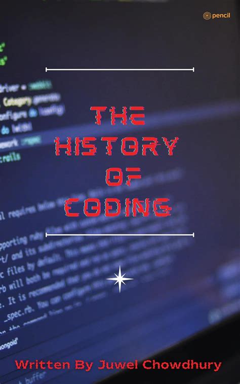 the history of coding chowdhury juwel 9789356679443 books