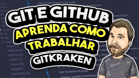 curso grátis de git e github gerencie repositórios com gitkraken