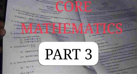 Core Mathematics Wassce Questions And Answers Part 3 Solve Now