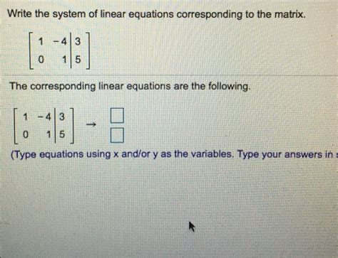 Solved Write The System Of Linear Equations Corresponding To