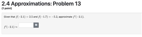 Solved Approximations Problem Point Given That Chegg Com