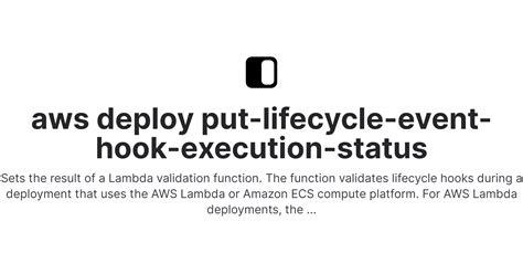Aws Deploy Put Lifecycle Event Hook Execution Status Fig