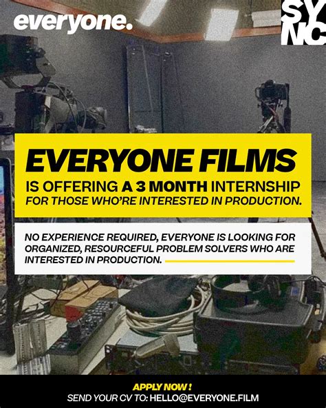 ‎sync سينك‎ Everyone Films 🌟 Is Offering A 3 Month Internship For Those Whore Interested In
