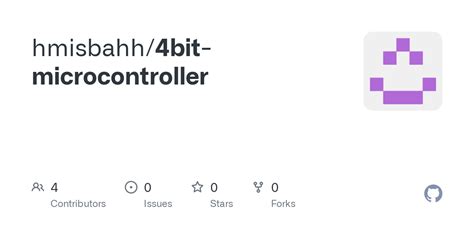 GitHub Hmisbahh 4bit Microcontroller