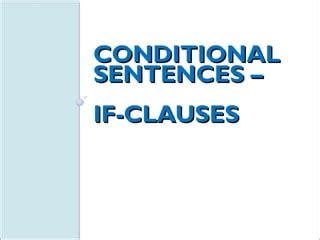 Conditional Sentenses If Clauses PPT