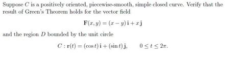 solved suppose c is a positively oriented piecewise smooth